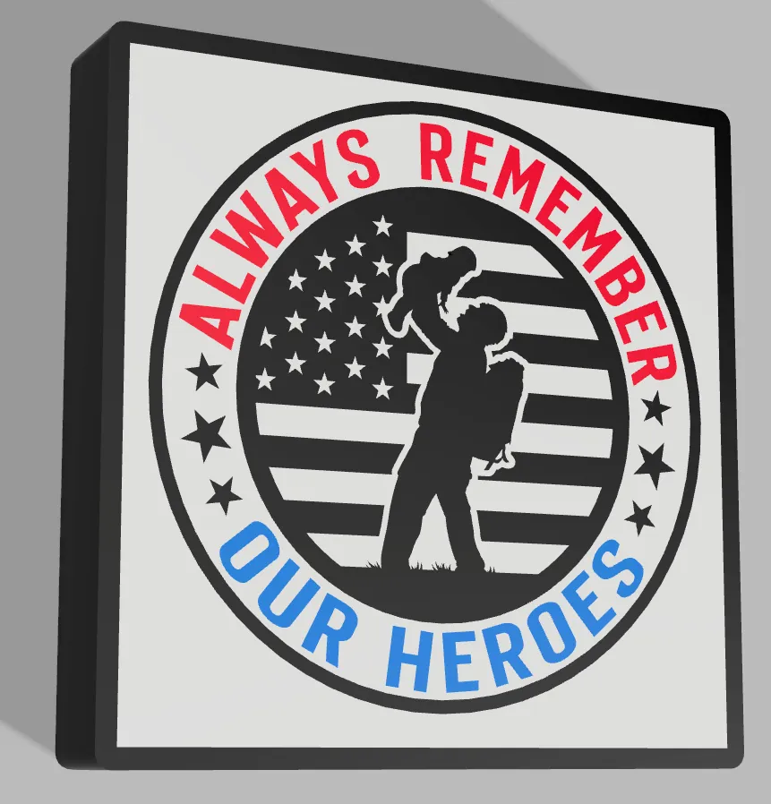 Always Remember Our Heros by Freedom 3D Prints - MakerWorld