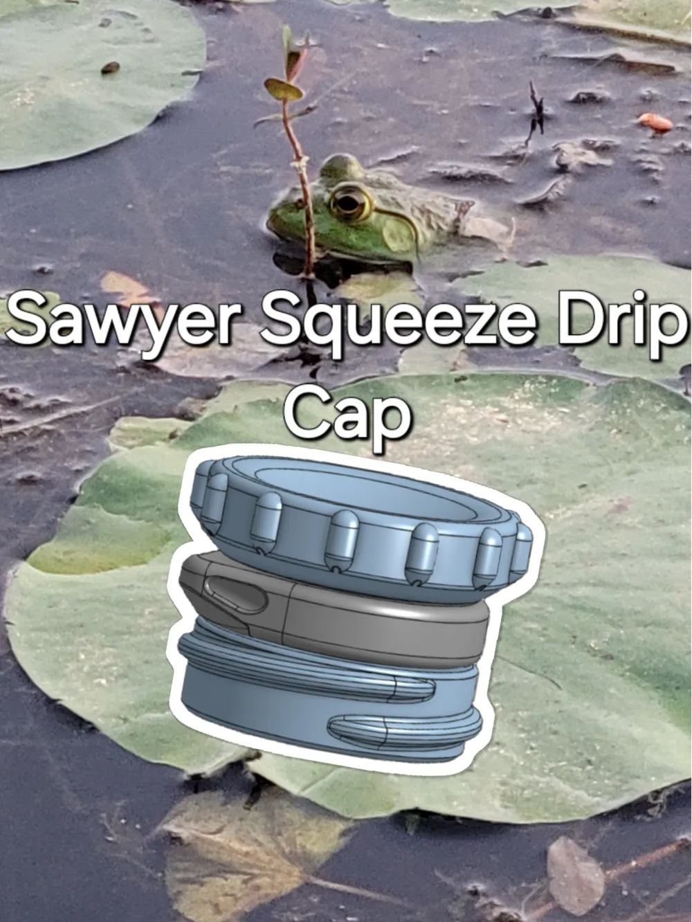 SAWYER SQUEEZE DRIP CAP by Bombastic3D MakerWorld: Download Free 3D Models