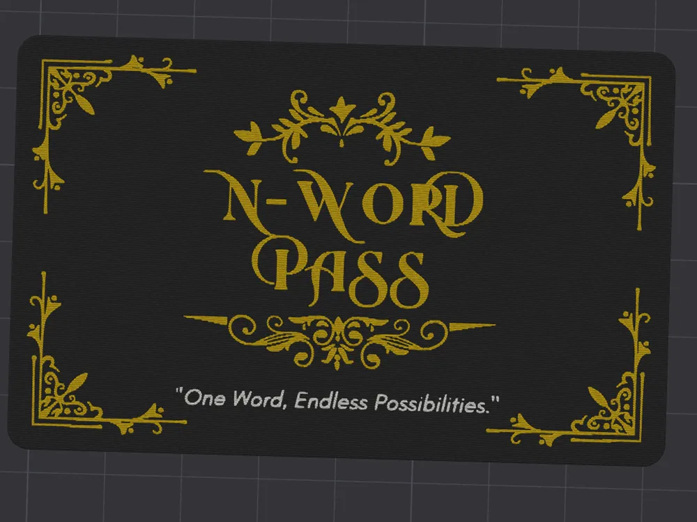 N word pass card |CREDIT CARD SIZE| AMS by D4ve - MakerWorld