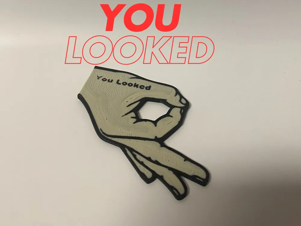 You Looked by Type1Printing - MakerWorld