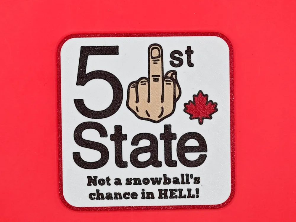 Canada 51st State Not A Chance In Hell Coasters - Free 3D Print Model ...