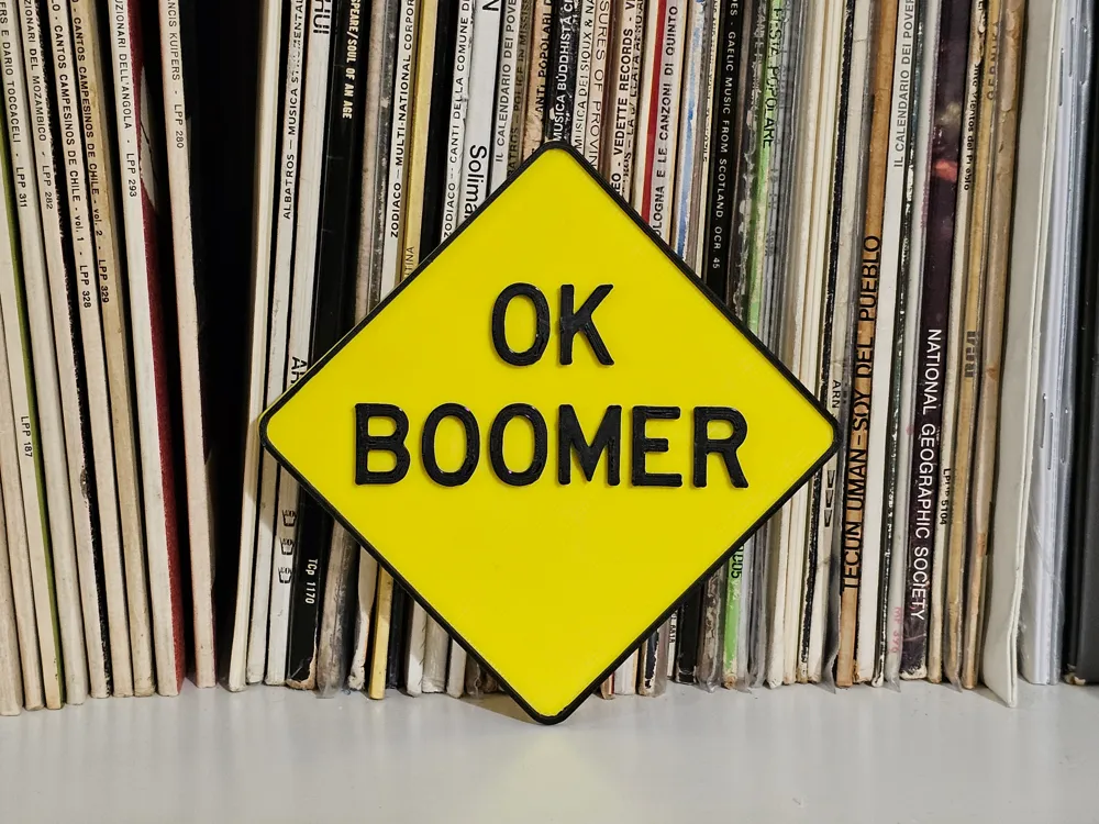 OK Boomer road sign by dubmehard - MakerWorld