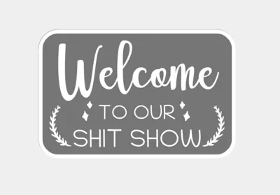 Welcome Sign / Funny / Wall Art / Decor by 3D Prints This Week - MakerWorld