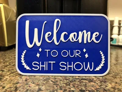 Welcome Sign / Funny / Wall Art / Decor by 3D Prints This Week - MakerWorld
