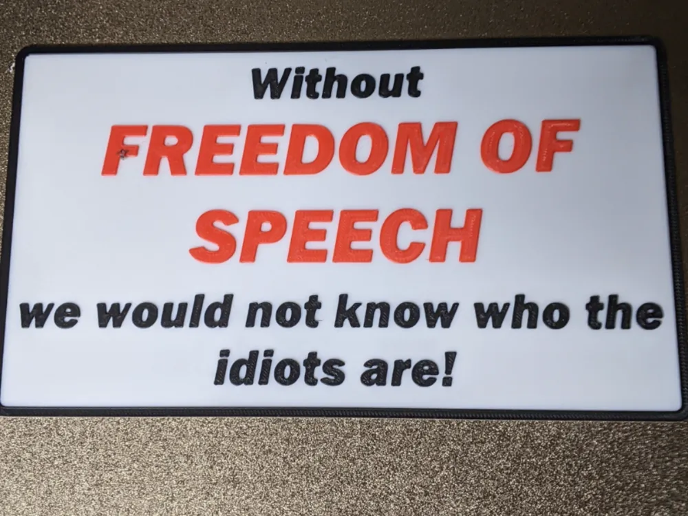 Freedom of Speech sign by ogre56 - MakerWorld