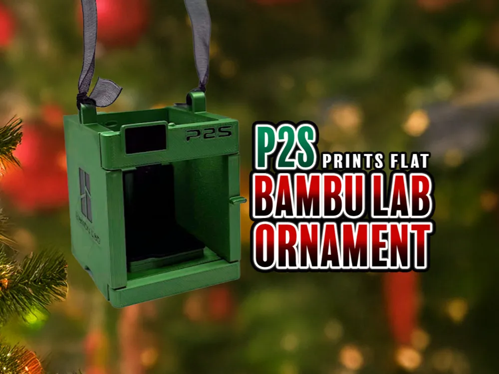 Bambu Lab P2S Christmas Ornament - Free 3D Print Model - MakerWorld
