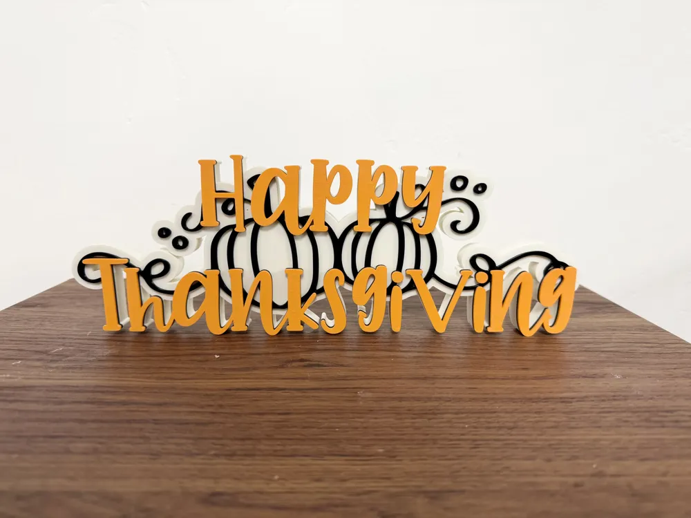 Happy Thanksgiving Sign - Free 3D Print Model - MakerWorld