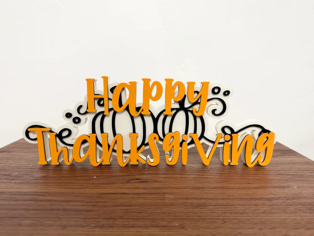 Happy Thanksgiving Sign - Free 3D Print Model - MakerWorld