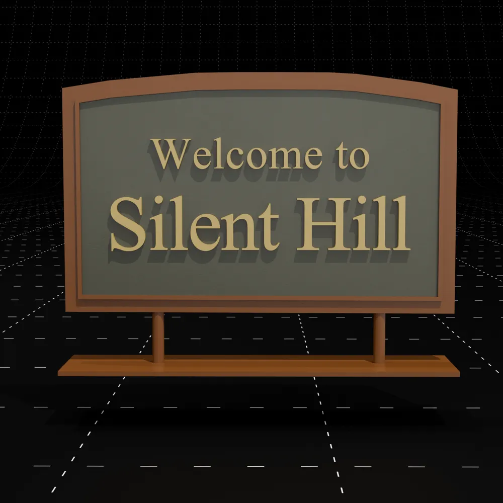 Silent Hill Sign - Free 3D Print Model - MakerWorld