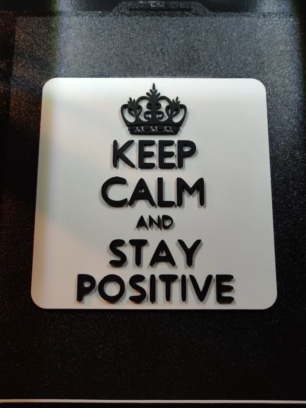 Keep calm and stay positive by 2D24 - MakerWorld
