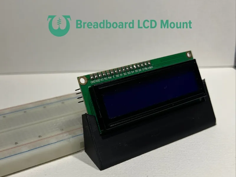 Breadboard LCD 16x2 Mount by LA_RESISTENCIA - MakerWorld