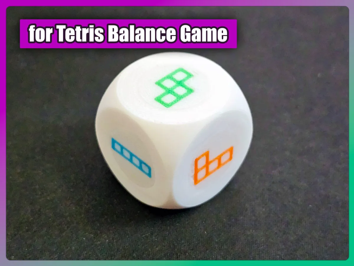Dice for Tetris Balance Game - Free 3D Print Model - MakerWorld