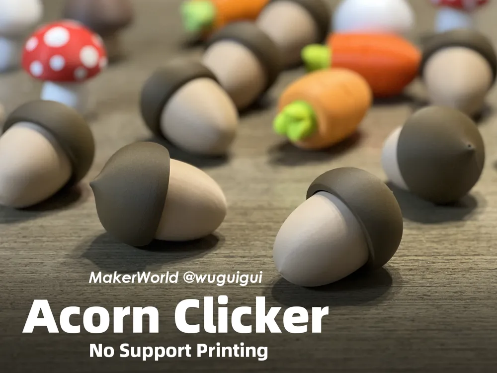 Acorn Clicker - Free 3D Print Model - MakerWorld