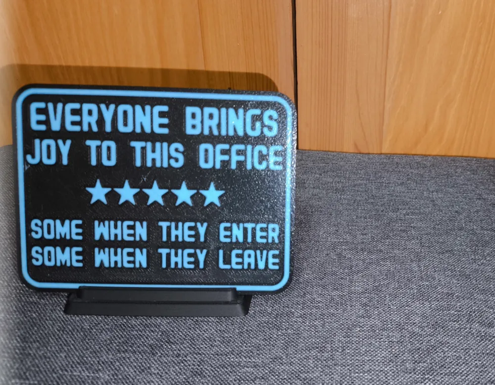 Funny Sign with stand to your office - Free 3D Print Model - MakerWorld