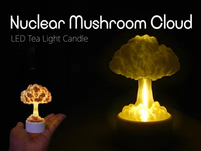 Nuclear Mushroom Cloud [LED Tea Light Candle Lamp] - Free 3D Print ...