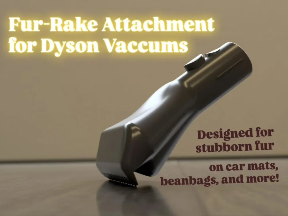 Dyson "Fur-Rake" Attachment by matt2ukai - MakerWorld