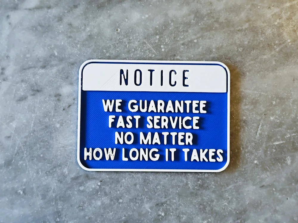 Fast service guaranteed sign by dubmehard MakerWorld: Download Free 3D ...