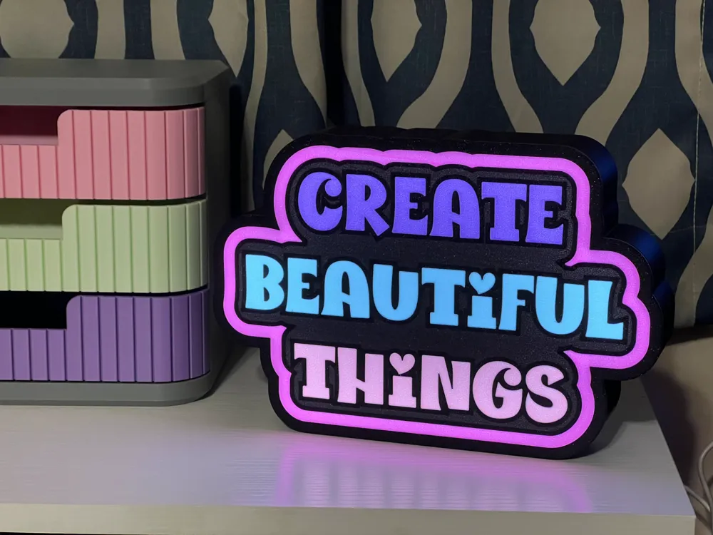 Create Beautiful Things Lightbox by flightoffancy - MakerWorld