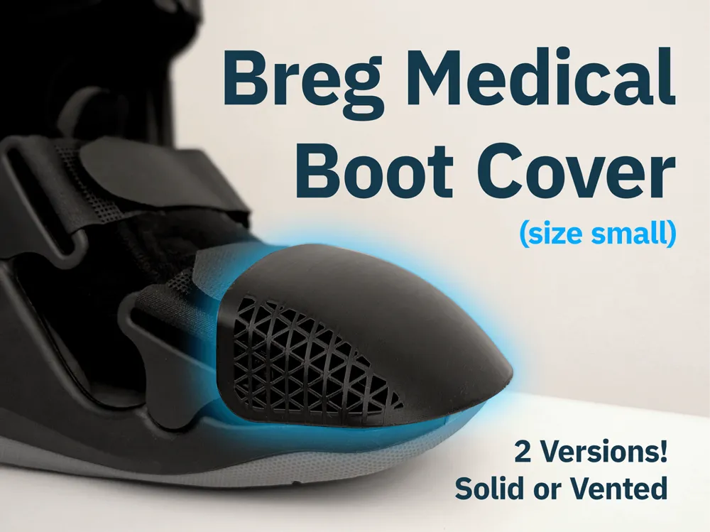 Breg Medical Walking Boot Toe Cover Size Small - Free 3D Print Model ...