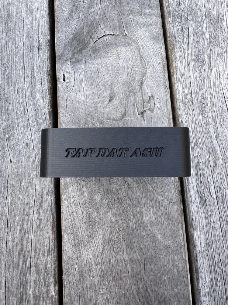 Tap Dat Ash by Nomad MakerWorld: Download Free 3D Models