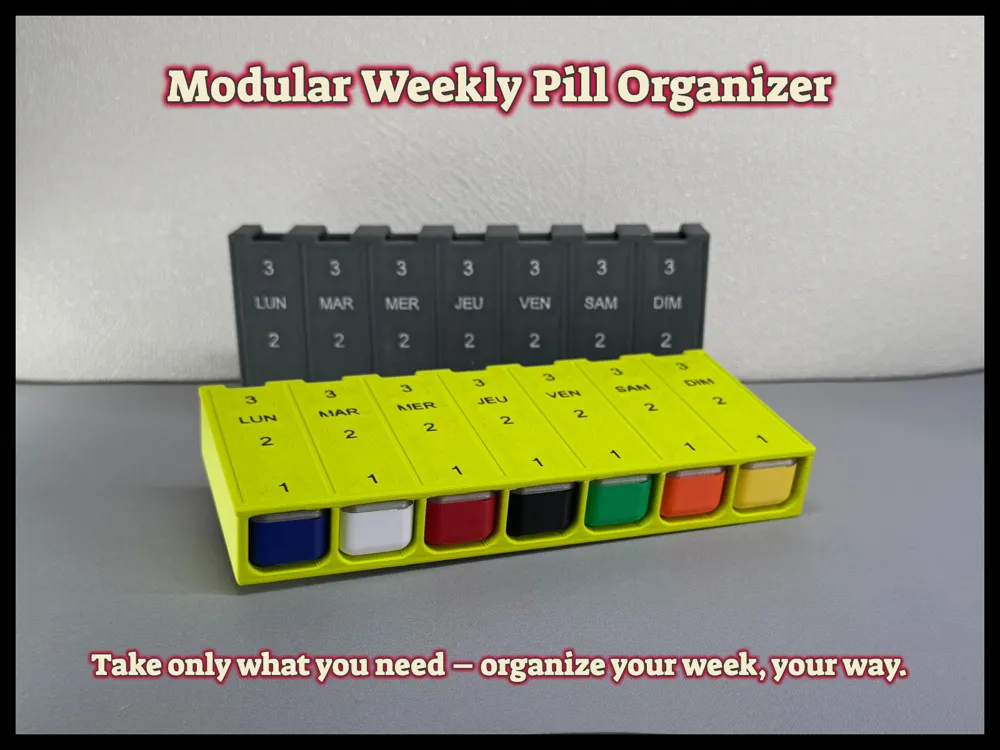 Modular 7-day pill organizer - Free 3D Print Model - MakerWorld
