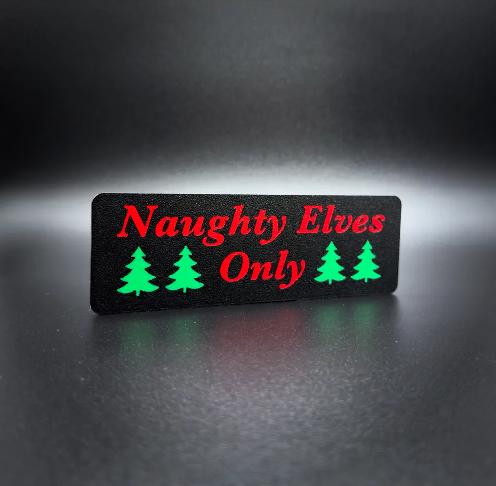 Naughty Elves Only Christmas Sign by justin.r.ervinMakerWorld: Download ...