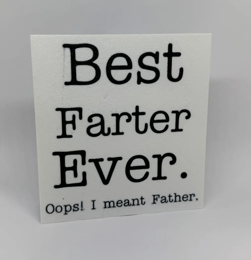 Best Farter Ever Sign - Good gift for Dad by MPM - MakerWorld