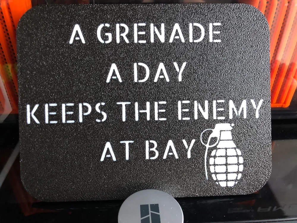 Grenade a day sign by pecplum - MakerWorld