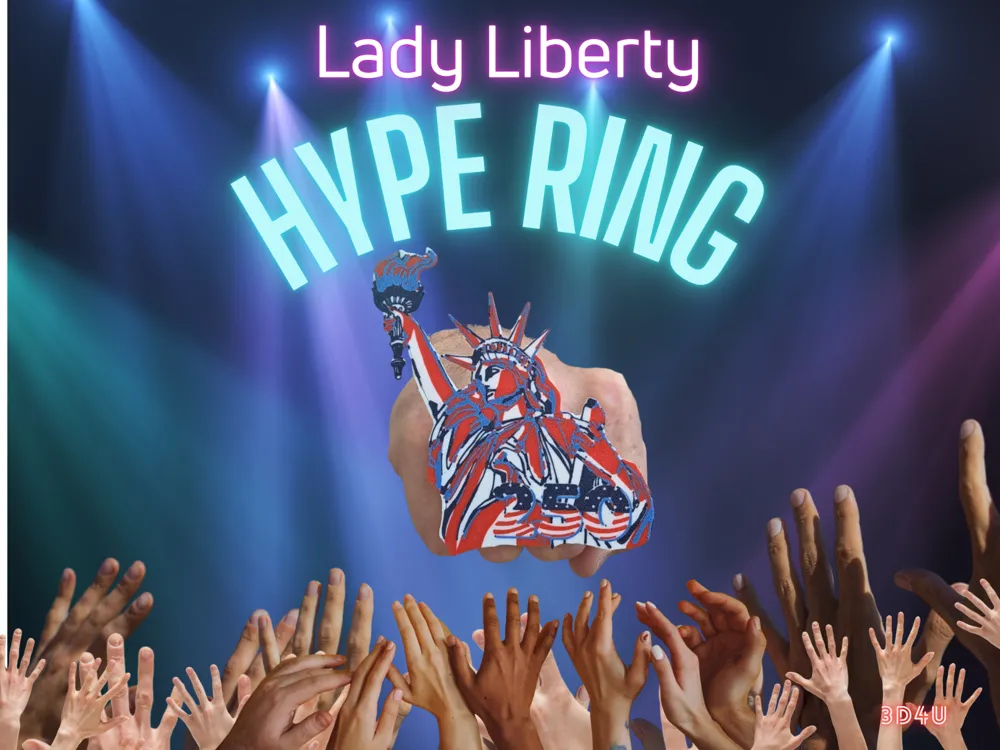 Lady Liberty 250 Hype Ring - Free 3D Print Model - MakerWorld