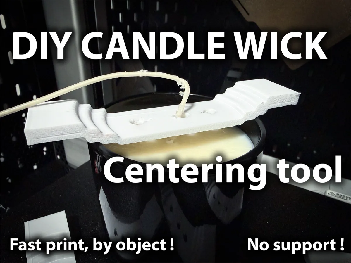 DIY Candle Wick Centering Tool/ No AMS/ Fast print by WklZKA MakerWorld ...