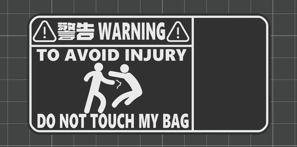 Warning "Do not touch my bag" Patch/Badge/Sign by zjmdongdong - MakerWorld
