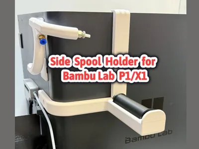 Side Spool Holder / Side Mount for Bambu Lab P1/X1 - Free 3D Print ...