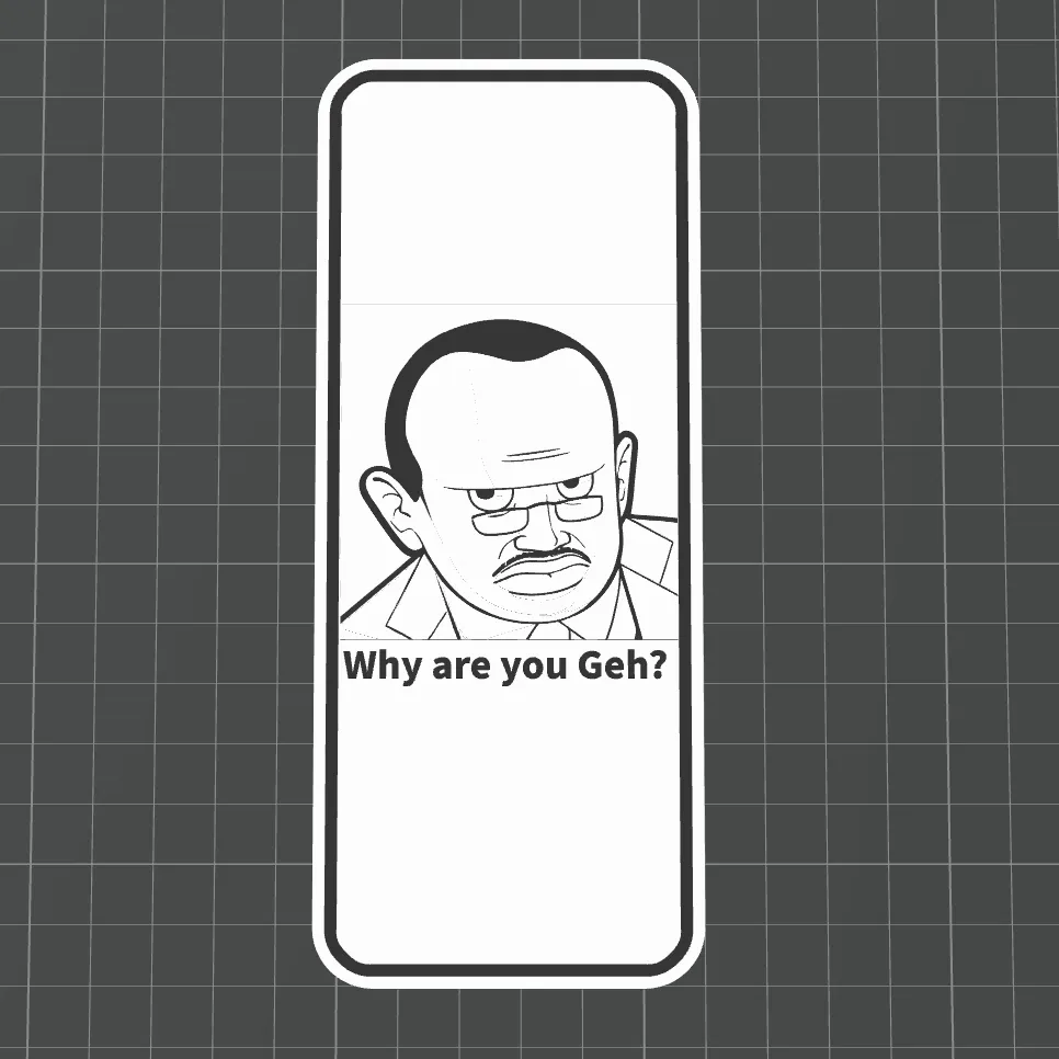 Why Are You Geh meme Bookmark! by Booster - MakerWorld