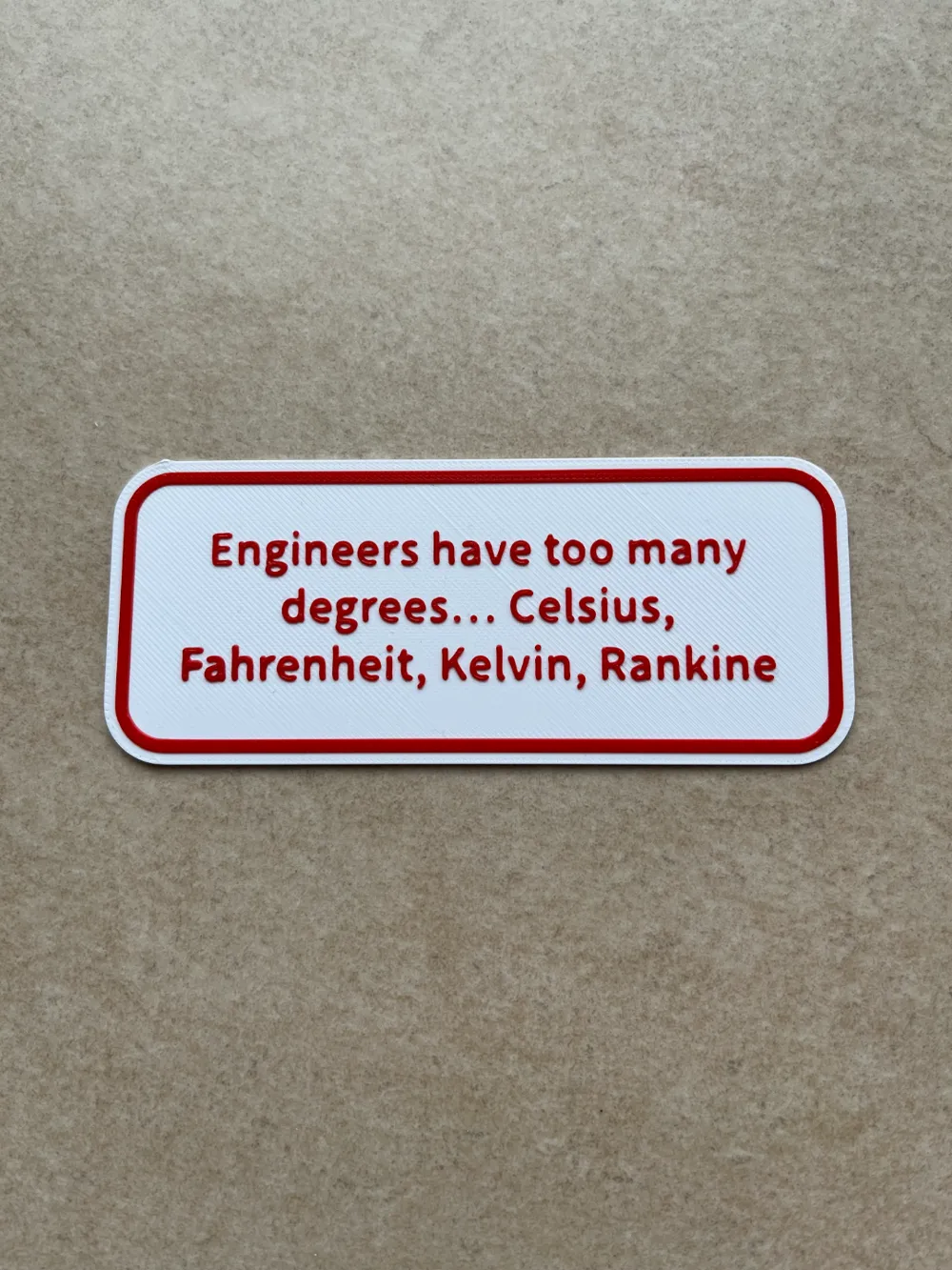 Funnny joke on engineers by Made by Dave - MakerWorld