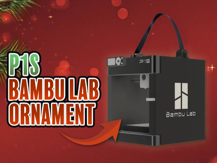 P1S Bambu Labs Ornament by AskNinjaTom - MakerWorld