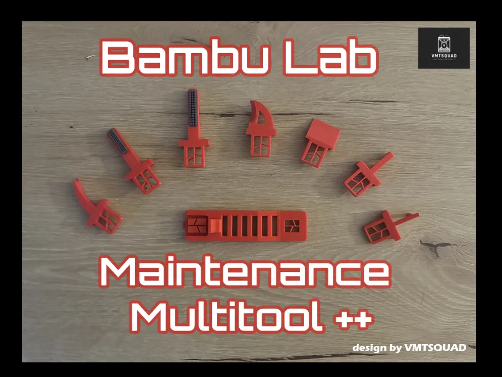 Bambu Lab Universal Maintenance Tool ++ by VmtSquad MakerWorld ...
