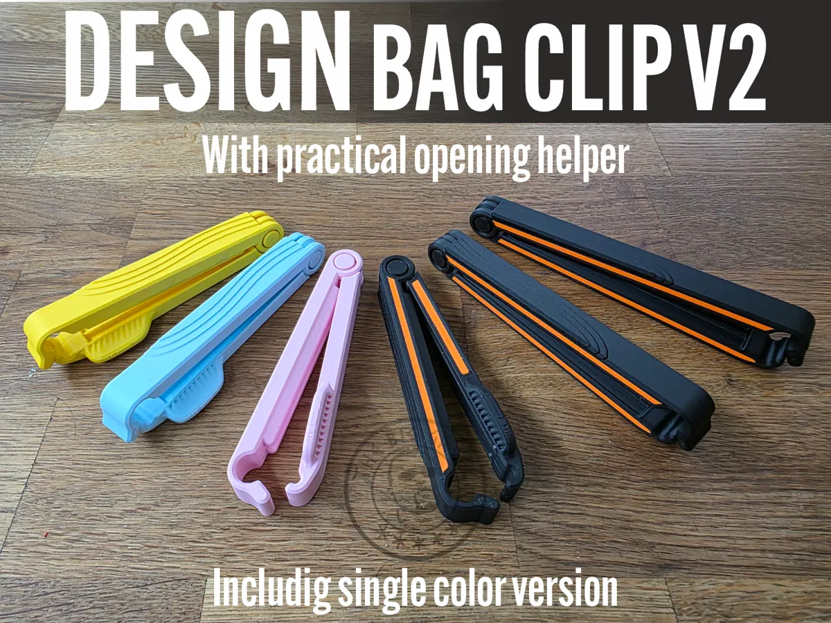DESIGN BAG CLIP V2 - Free 3D Print Model - MakerWorld