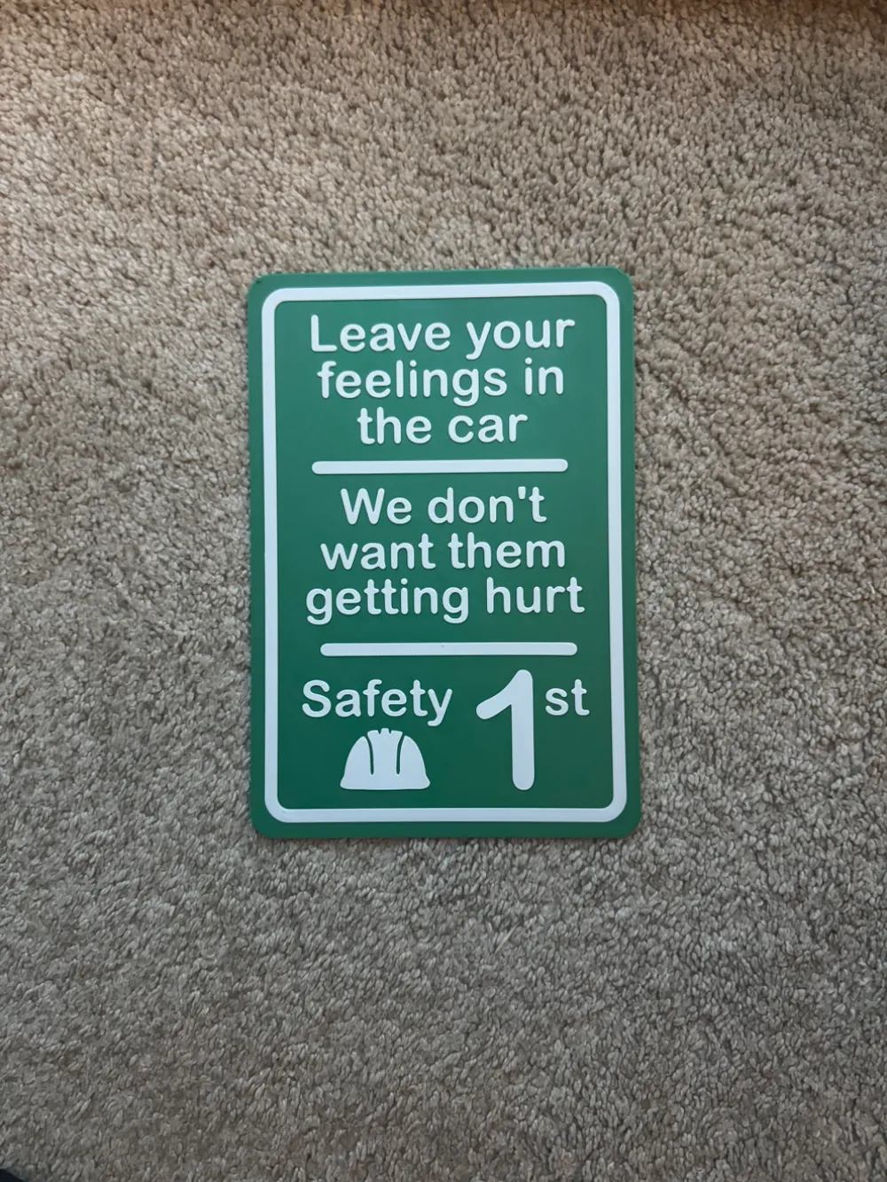 Safety 1st Sign - Felings by byronbuilds MakerWorld: Download Free 3D ...