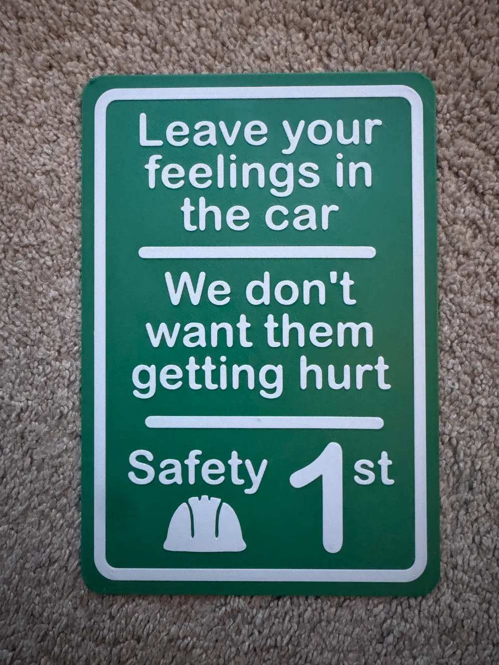 Safety 1st Sign - Felings by byronbuilds MakerWorld: Download Free 3D ...