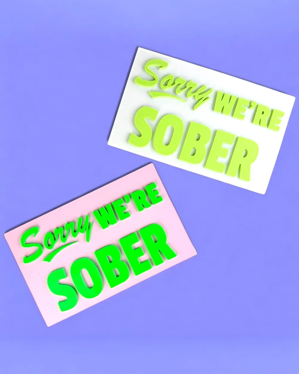 Sorry We're Sober Decor Sign by gravebrat MakerWorld: Download Free 3D ...