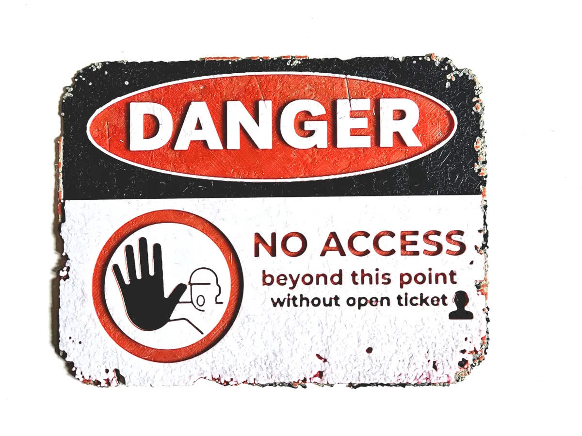 Danger Sign No Access without open ticket 4 colors - Free 3D Print ...