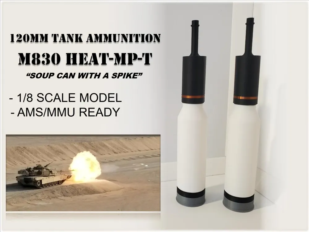 1/8 Scale M830 120mm HEAT Round by missing_string MakerWorld: Download ...