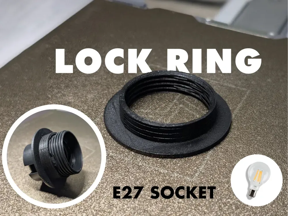 E27 Socket Lock Ring – Threaded Lamp Holder Nut by umberto MakerWorld ...