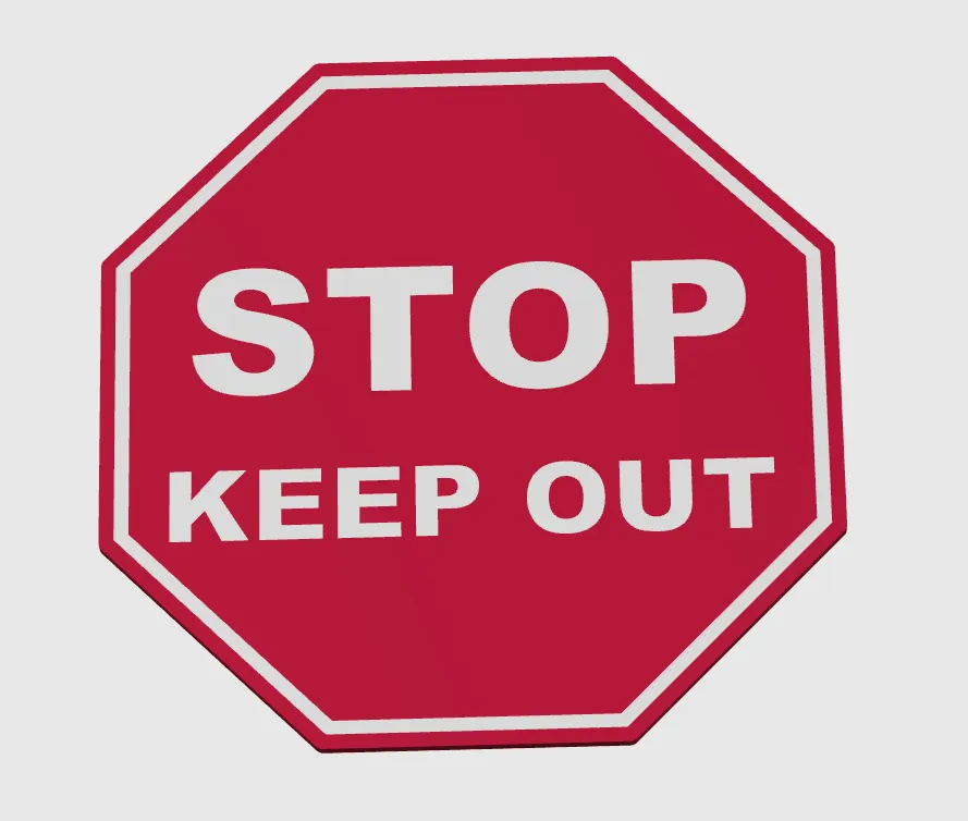 Stop keep out by Slowpoke's Workshop - MakerWorld