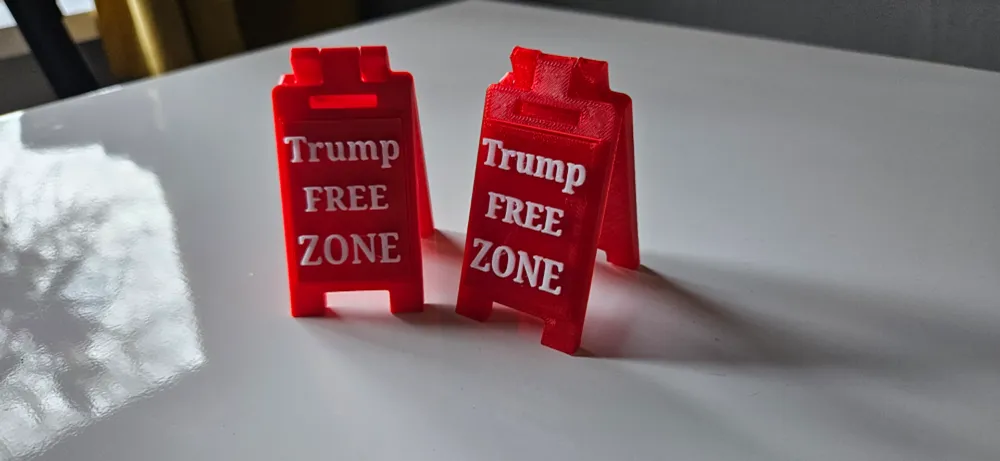 Trump free zone sign by Simple£D - MakerWorld