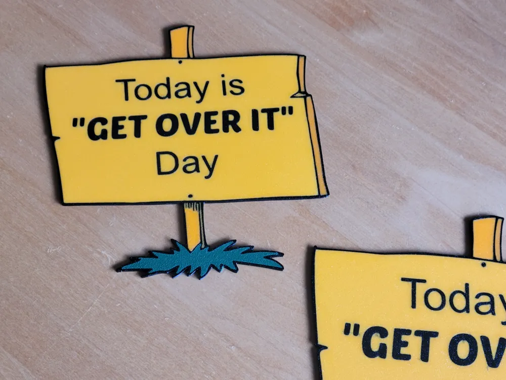 "Get Over It" 2D sign - for National Day (March 9) by kabendesign ...