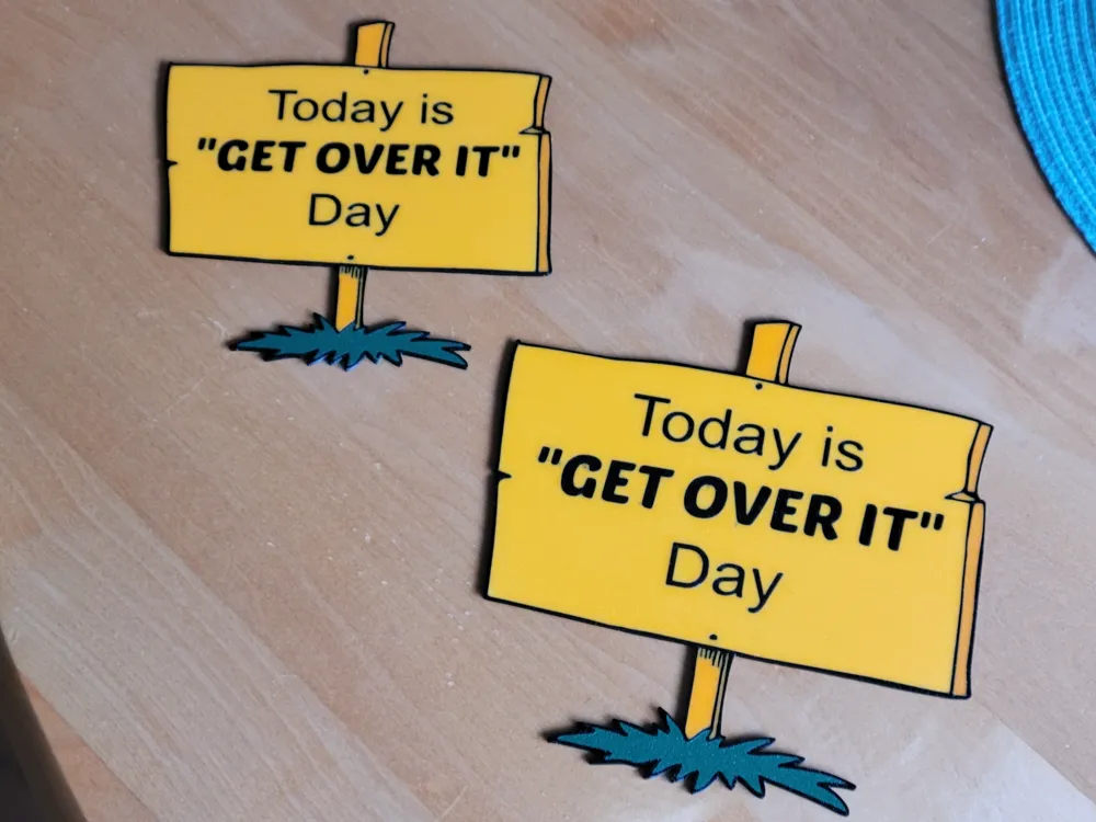 "Get Over It" 2D sign - for National Day (March 9) by kabendesign ...
