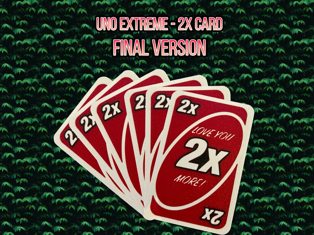 V2 - UNO Extreme 2X Card - Love you 2x more by Schmolly - MakerWorld