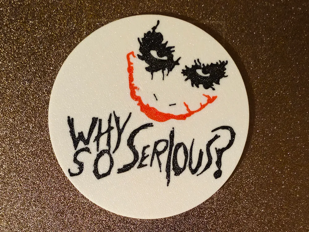 Dark Knight Joker "Why So Serious" Coaster - Free 3D Print Model ...