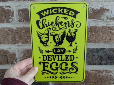 Wicked Chickens Lay Deviled Eggs Sign - Free 3D Print Model - MakerWorld